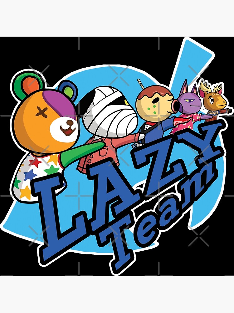 "Lazy Team" Poster for Sale by GamesRockDesign | Redbubble