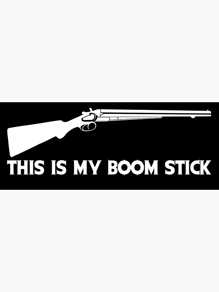 "This Is My BOOMSTICK white print" Sticker for Sale by RoadkillRags ...