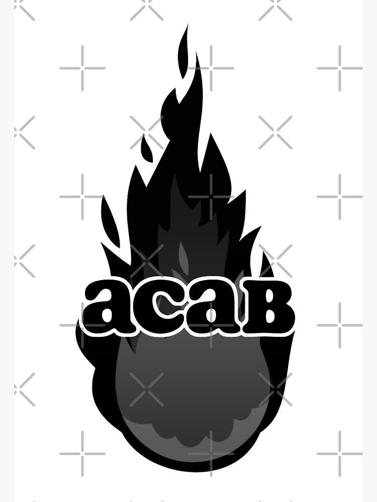 "acab" Poster by politeillusts | Redbubble