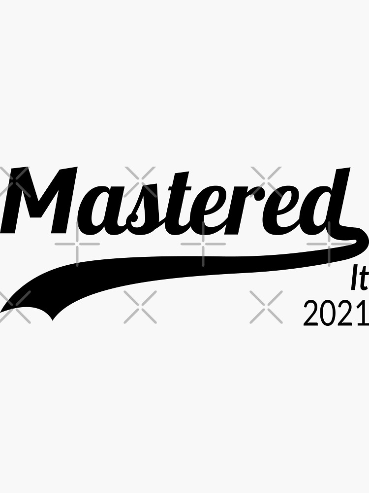 "Mastered It 2021 III" Sticker for Sale by lemon-pepper | Redbubble