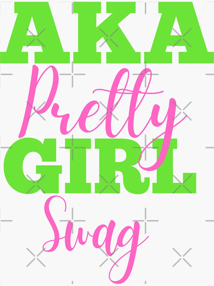 "AKA Pretty Girl Swag Spring 2021 Est. 1908" Sticker for Sale by ...