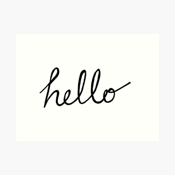 "Hello script text font" Art Print for Sale by sketchNkustom | Redbubble