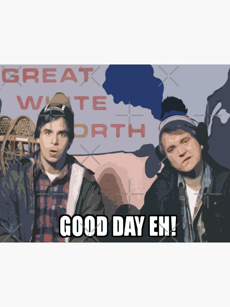 "Good Day Eh! Amazing Bob and Doug McKenzie Artwork" Sticker for Sale ...