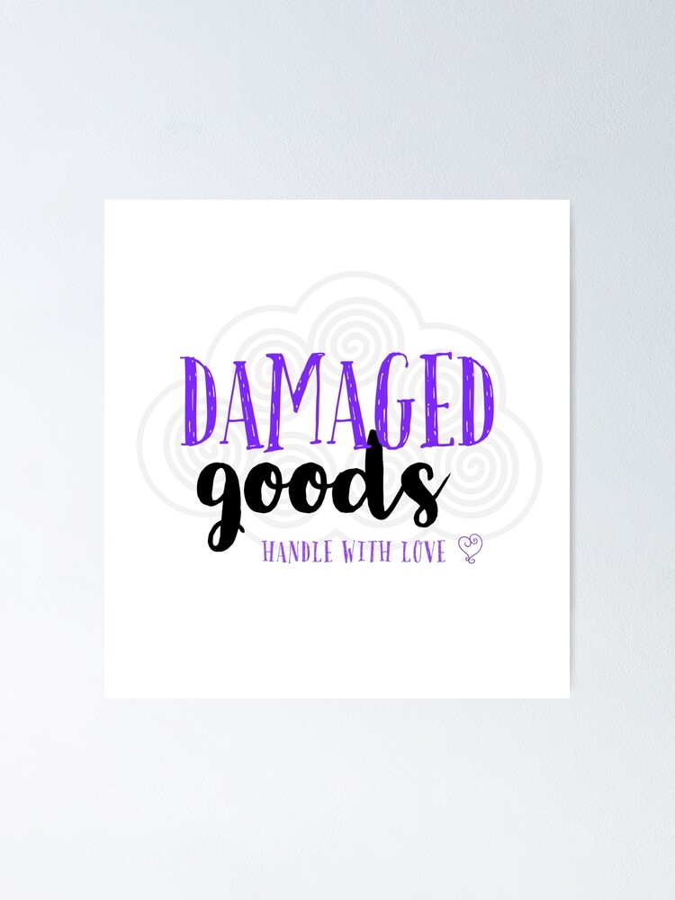"Damaged goods, handle with love - for broken women with emotional ...
