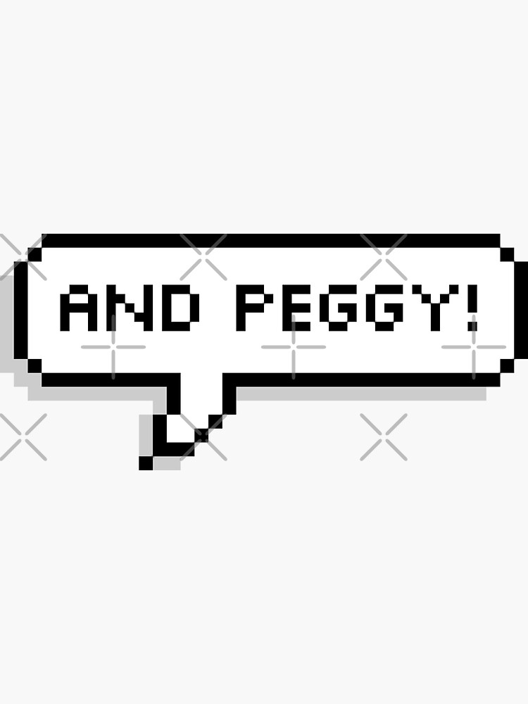 "And Peggy!" Sticker by langleysmith | Redbubble