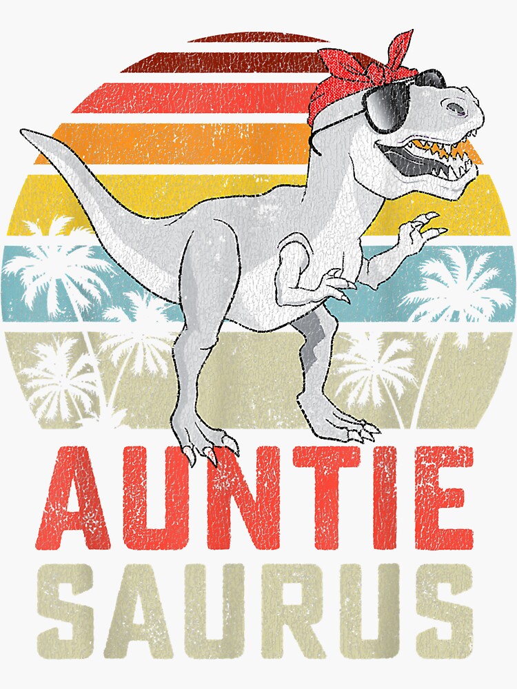 "Auntiesaurus T Rex Dinosaur Auntie Saurus Family Matching 6" Sticker ...