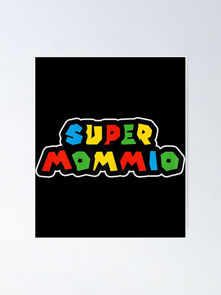 "Womens Super Mommio Funny Nerdy Mommy Mother " Poster for Sale by ...