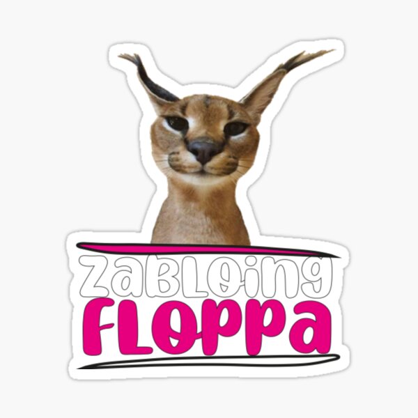 "Zabloing Floppa Funny Cat" Sticker by SpicerPatty | Redbubble