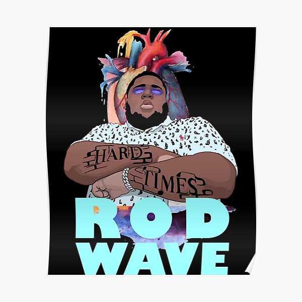 "rod wave " Poster by Durarte43 | Redbubble