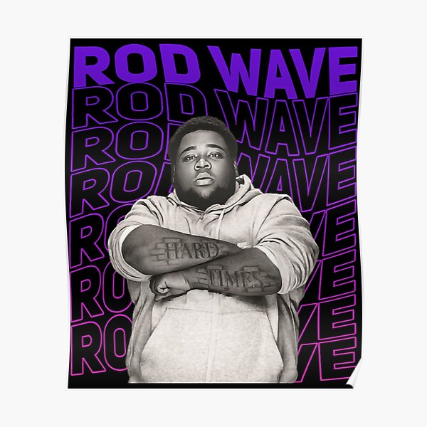 Rod Wave Poster For Sale By Coveney18 Redbubble