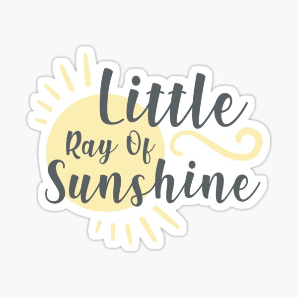 "Little Ray Of Sunshine" Sticker for Sale by ChemicalXShop | Redbubble