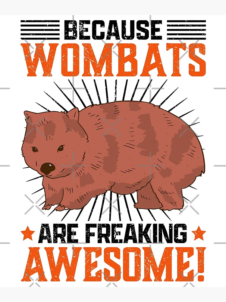 "Wombat is fantastic marsupial Australia saying" Poster for Sale by ...