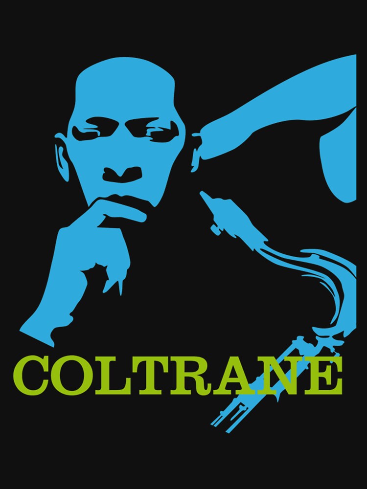"John coltrane " T-shirt for Sale by JerrySmith5 | Redbubble | lovers t ...