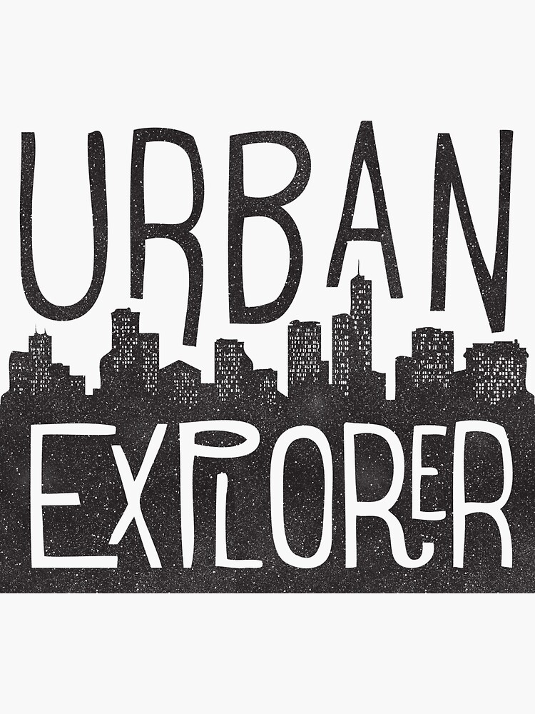 "URBAN EXPLORER" Sticker for Sale by cabinsupplyco | Redbubble