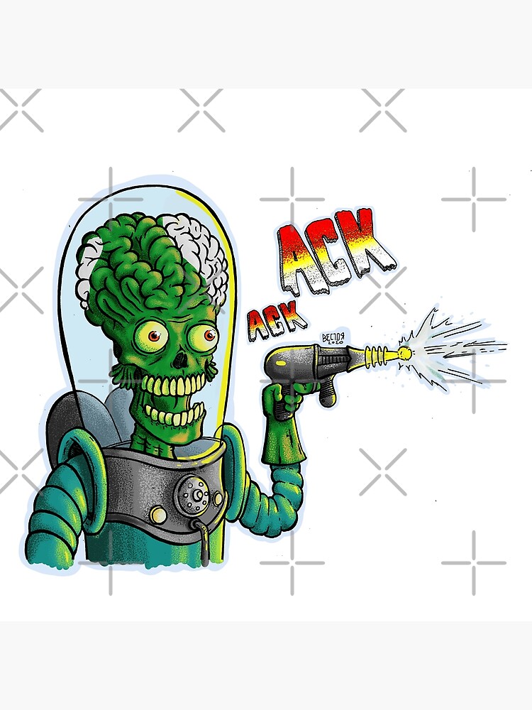 "Mars Attacks Ack" Poster by bector-artist | Redbubble