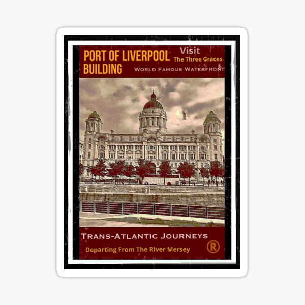 "Old Posters of Liverpool - The Port of Liverpool Building" Sticker for ...