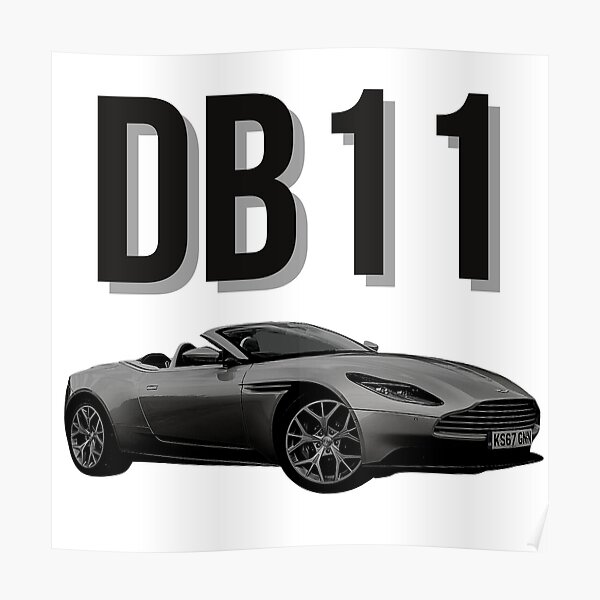 "Aston Martin DB11 With Black writing and image" Poster for Sale by ...