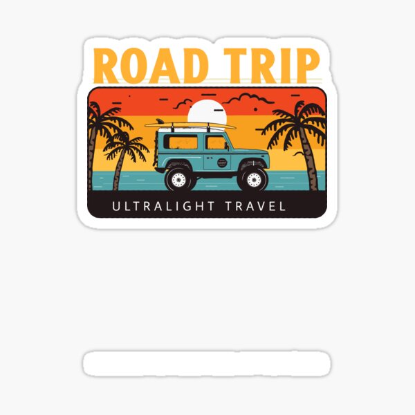 "ROAD TRIP - ULTRALIGHT TRAVEL" Sticker for Sale by Canwolf | Redbubble