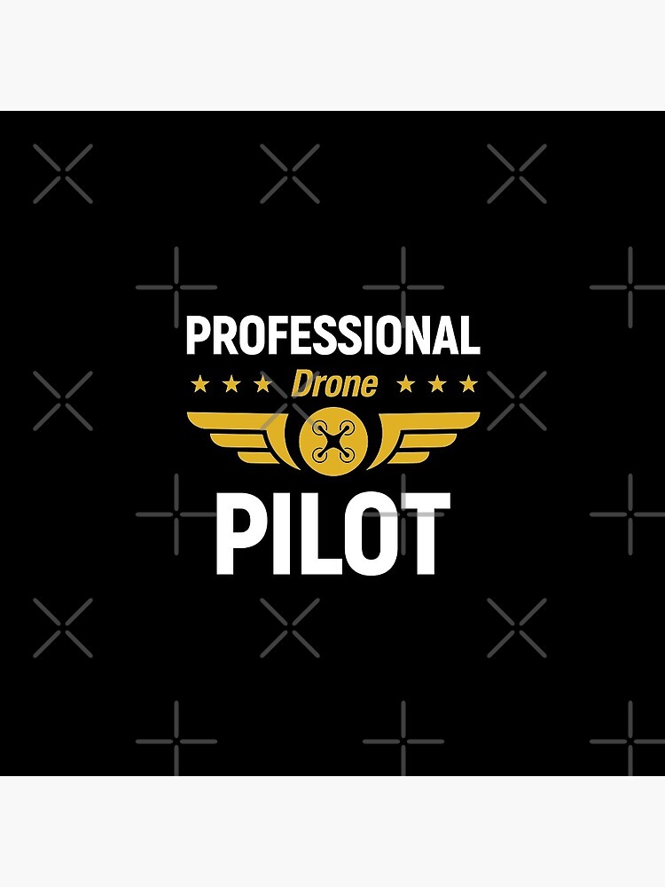 "Professional Drone Pilot" Pin for Sale by kdgprints | Redbubble
