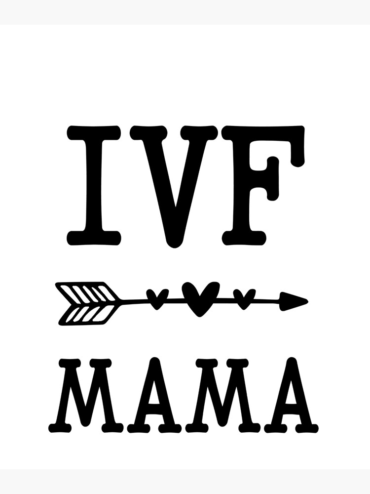 "Womens IVF Mama infertility IVF awareness Mom IUI T-Shirt" Poster for ...