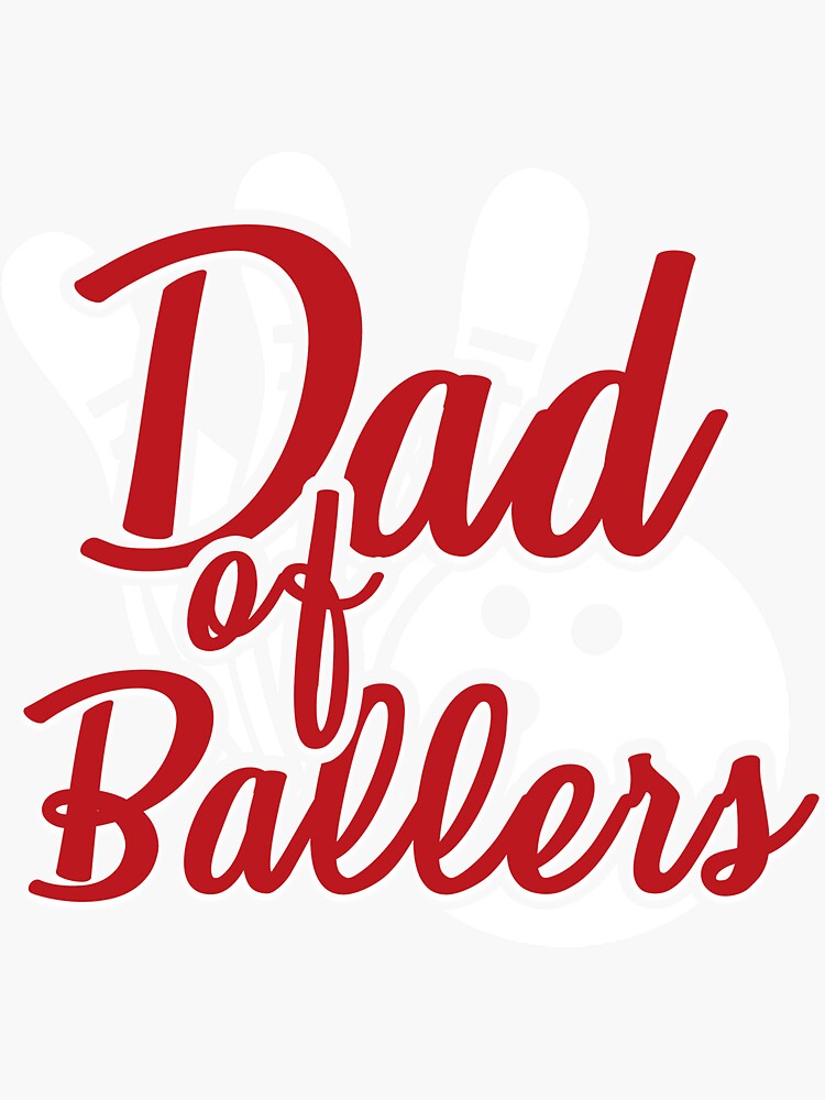 "Dad of Ballers Funny Bowling Dad" Sticker for Sale by Richard132 ...