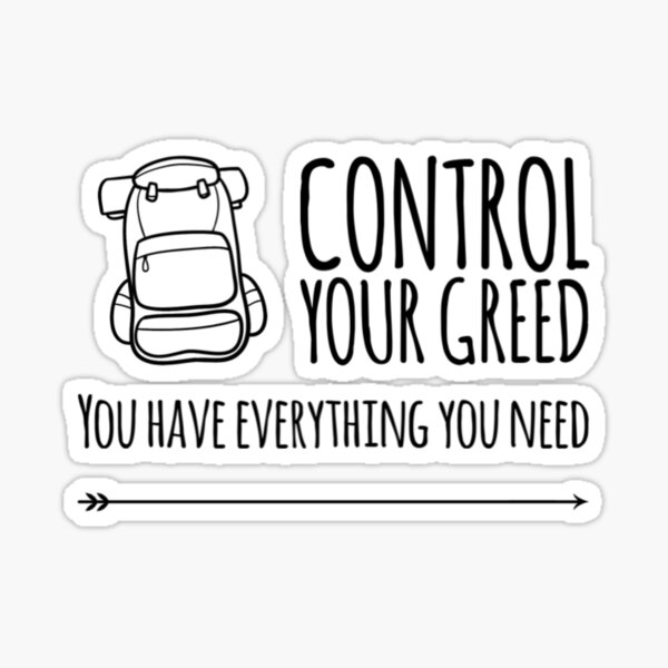 "Control your greed" Sticker by HUMTHEDUDE | Redbubble
