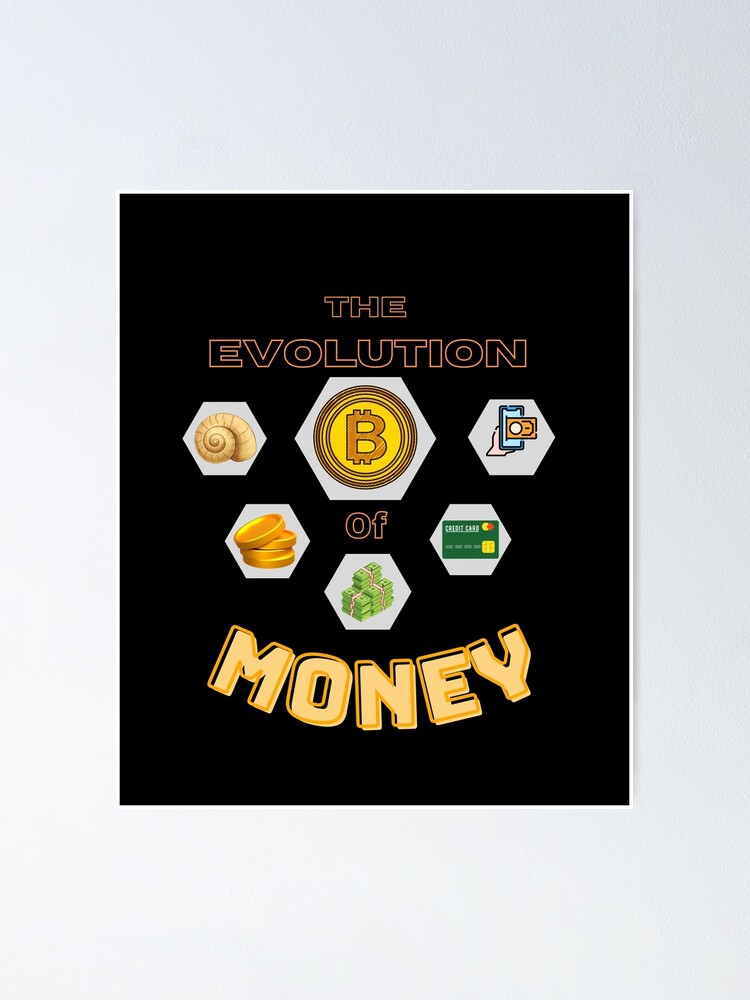 "The Evolution Of Money" Poster for Sale by JoLiShop | Redbubble