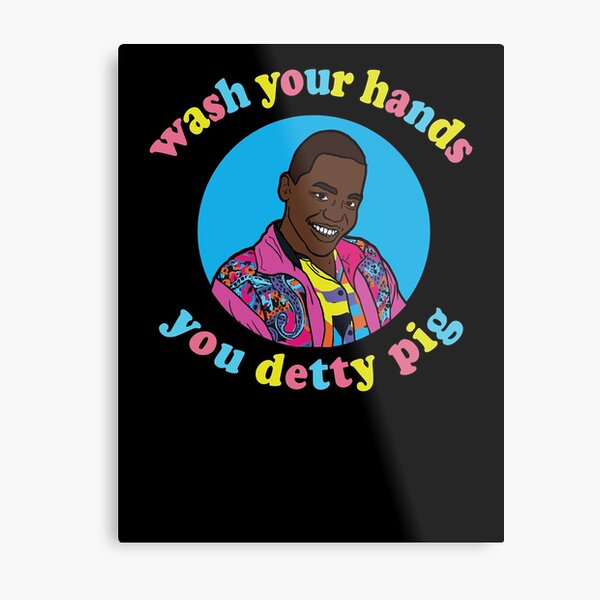 "wash your hands you detty pig meme" Metal Print for Sale by ...