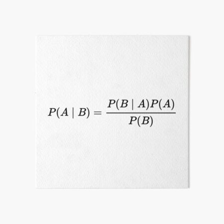 "bayes theorem of probability theory, math and science" Art Board Print for Sale by NoetherSym ...