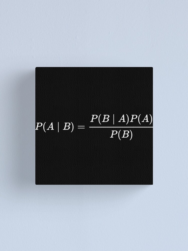 "bayes theorem of probability theory, math and science" Canvas Print ...