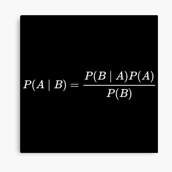 "bayes theorem of probability theory, math and science" Canvas Print ...