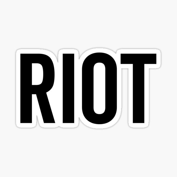 "Riot" Sticker for Sale by Frank095 | Redbubble