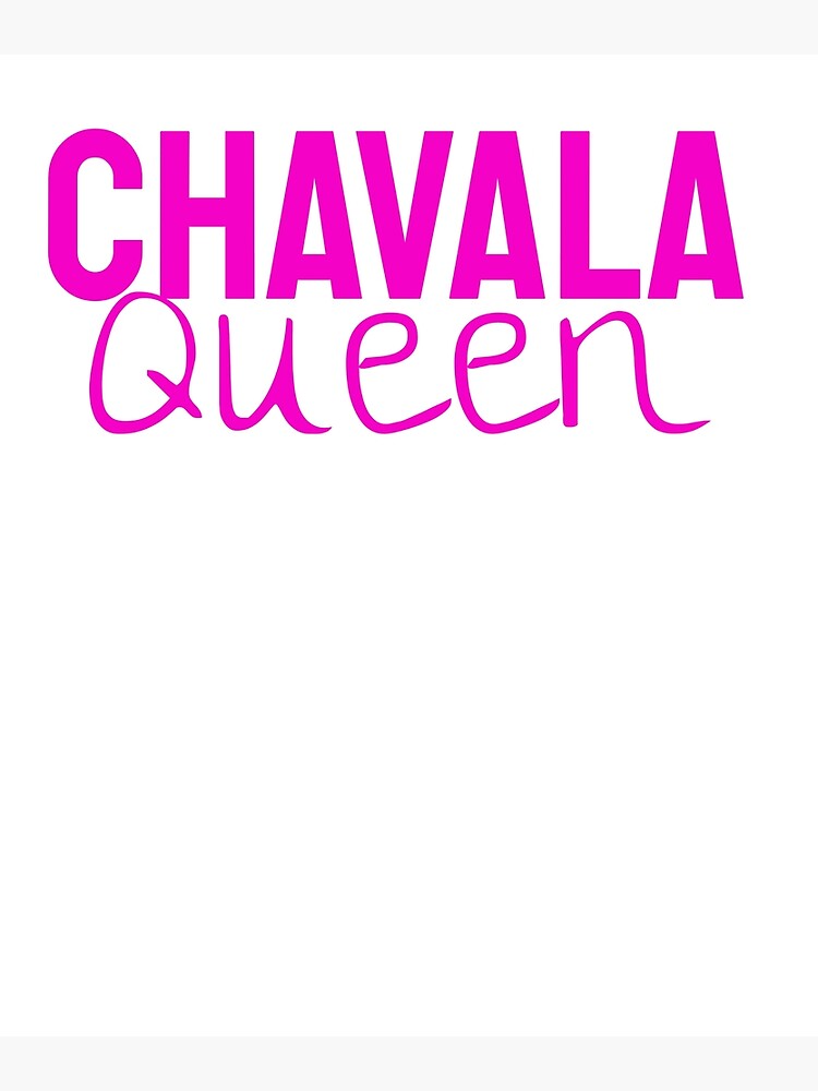 "Chavala Queen" Poster by magicdecor | Redbubble