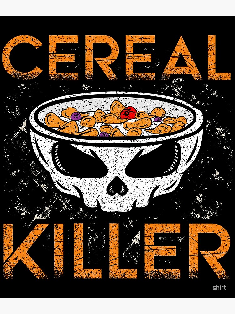 "Cereal Killer Halloween Night Spooky Breakfast Milk Cereals Soul Bones ...