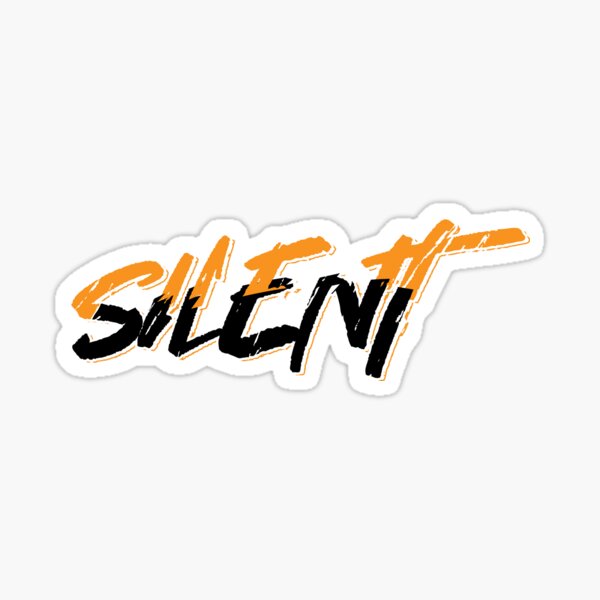 "SILENT " Sticker for Sale by yusufstry | Redbubble