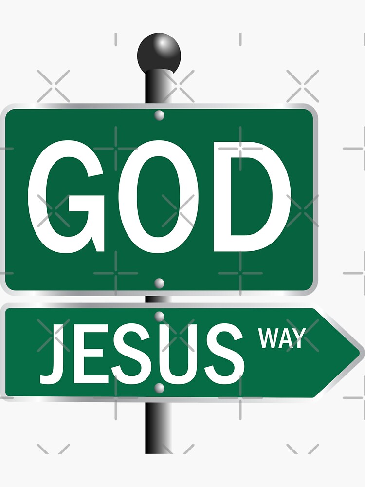 "Jesus is the way-only way to get to God is through Jesus Christ-signs ...