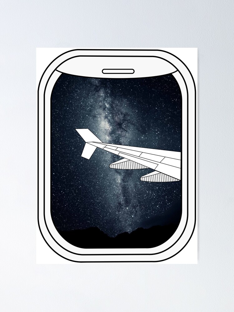 "Starry Night Sky in an Airplane Window" Poster for Sale by ...