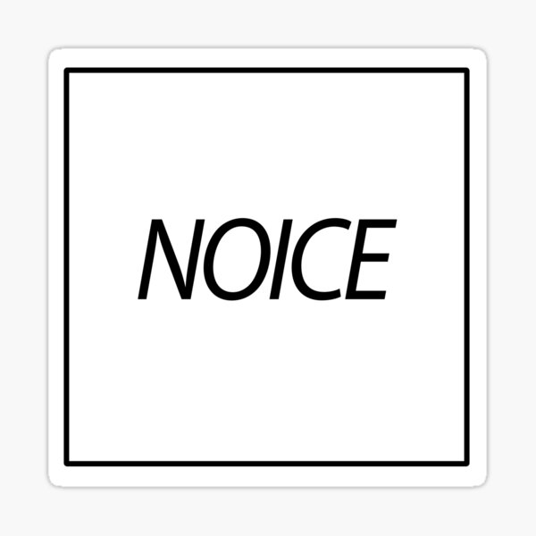 "Noice Design" Sticker by SWN99 | Redbubble