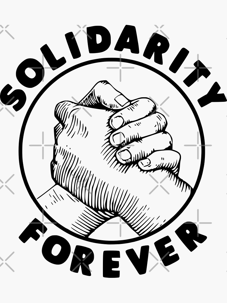 "Solidarity Forever " Sticker for Sale by jacquesi97 | Redbubble
