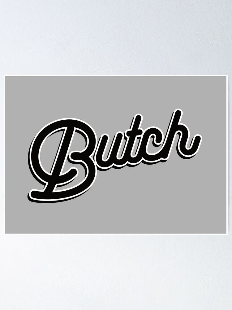"Black Butch text badge" Poster by gayish | Redbubble