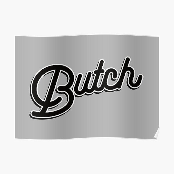 "Black Butch text badge" Poster by gayish | Redbubble