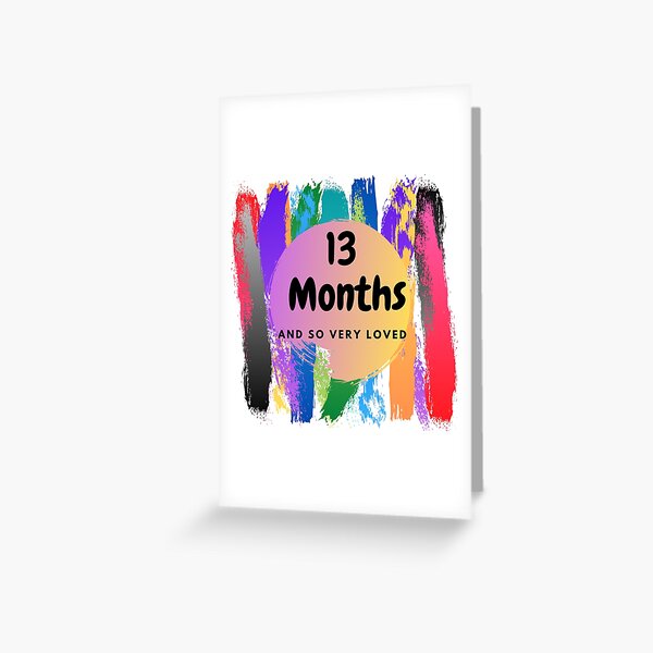 "13 month baby age counter tracker" Greeting Card for Sale by ...