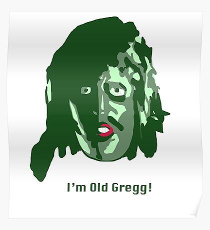 Old Gregg: Posters | Redbubble