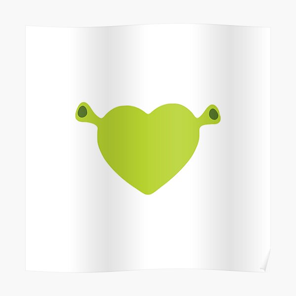 "Shrek Heart" Poster by wake25board | Redbubble