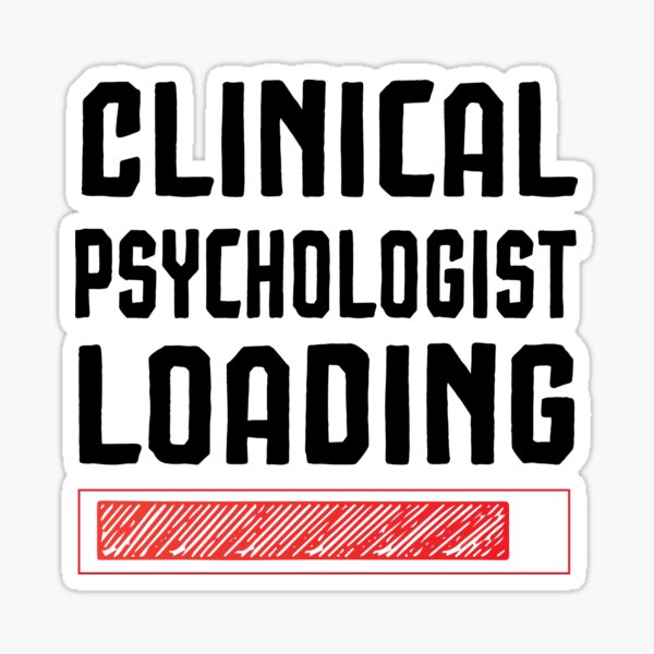 "Clinical Psychologist Loading " Sticker by Noussairox | Redbubble