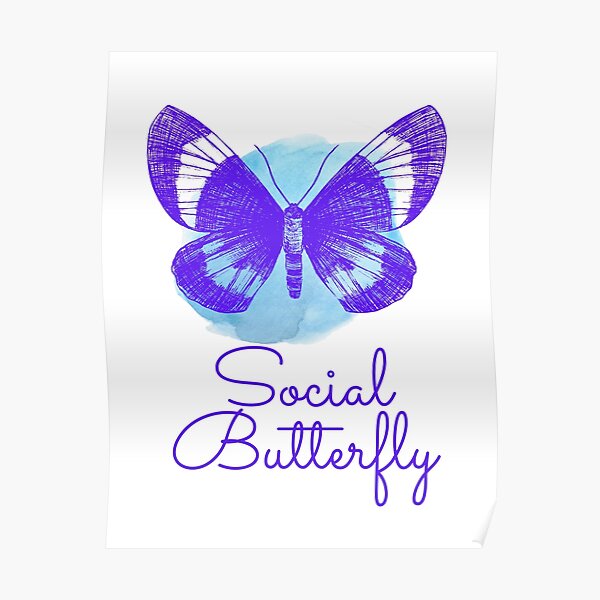 "social butterfly " Poster by garykaz | Redbubble