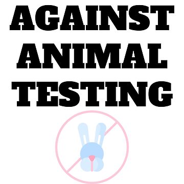"Against Animal Testing Stop Animal Testing-Ban Animal Testing" Sticker ...
