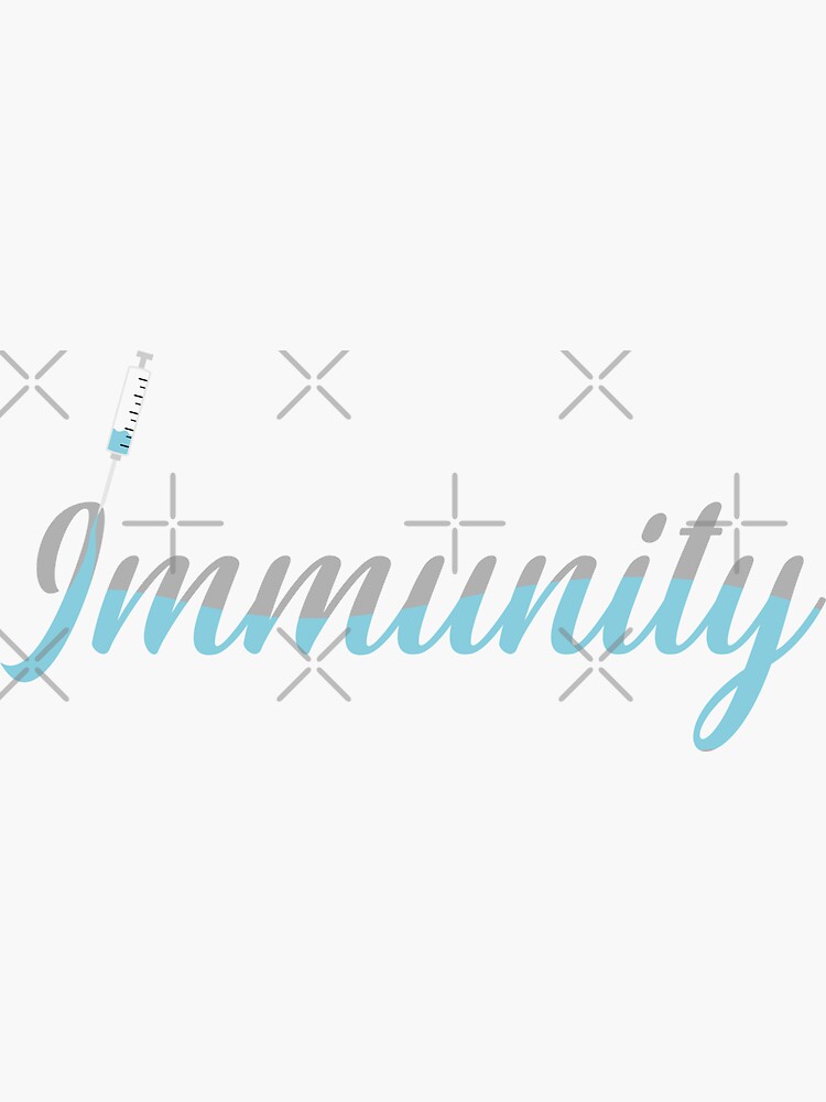 "Immunity " Sticker by DudeMyEggs | Redbubble