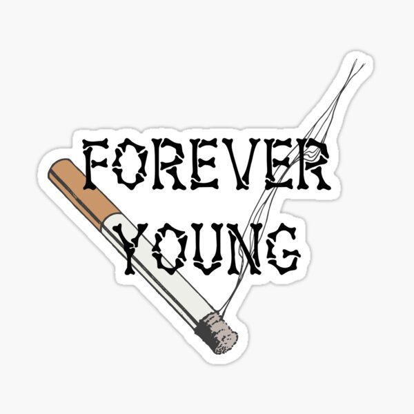 "Forever Young" Sticker for Sale by CraftByHand | Redbubble