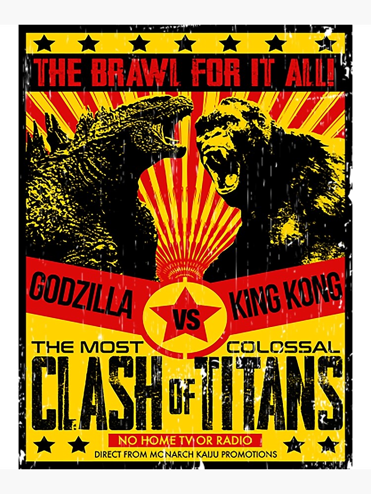 "Robzilla T-ShirtGODZILLA vs KONG - Fight poster 3.0" Art Print by ...